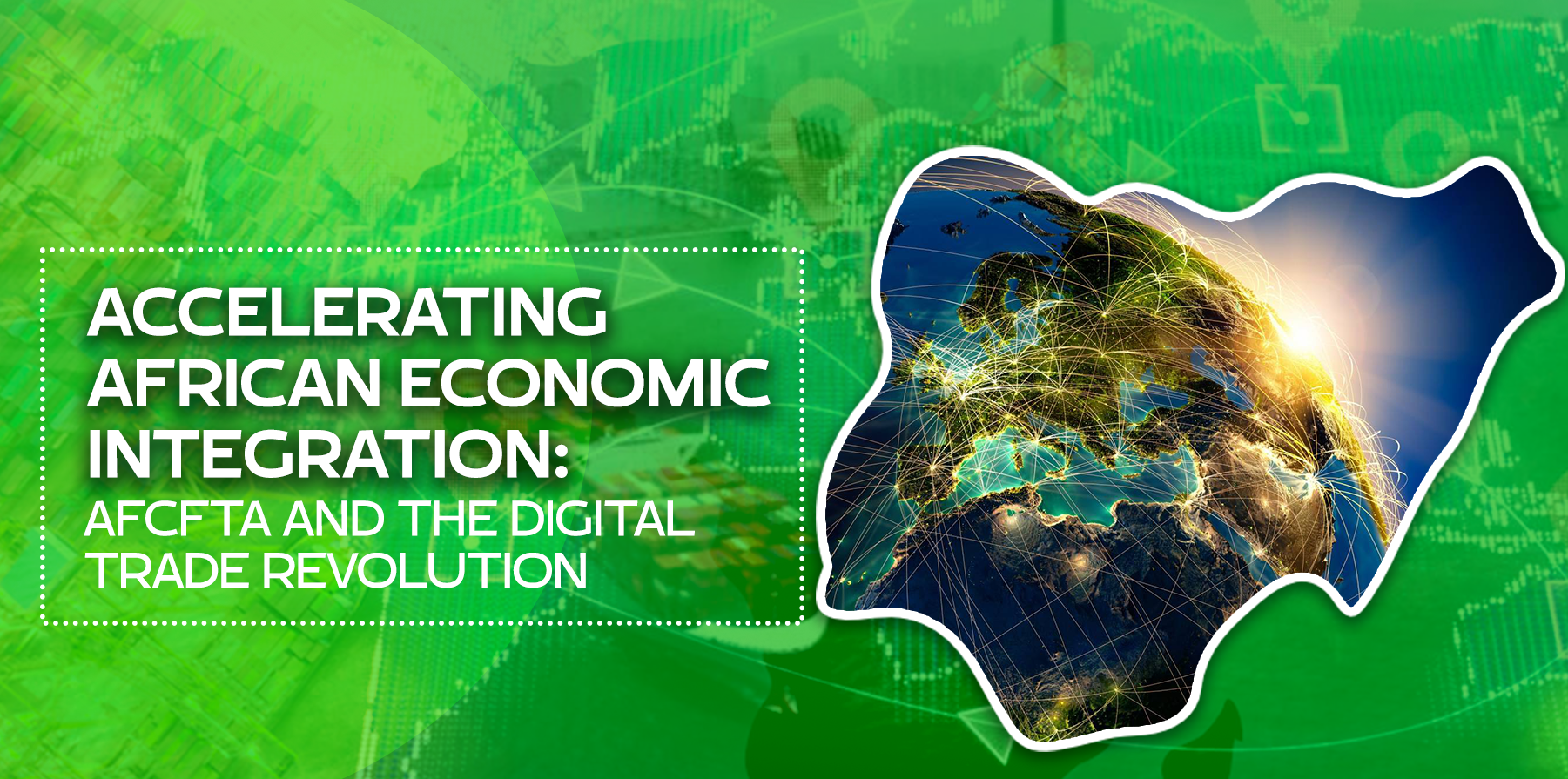 Accelerating African Economic Integration: AfCFTA and the Digital Trade ...